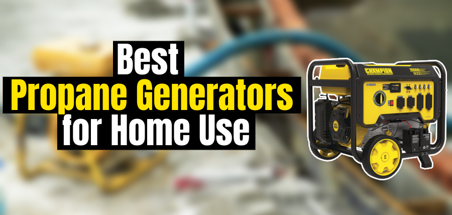 10 Best Propane Generators for Home Use in 2023 - Clever Handymen